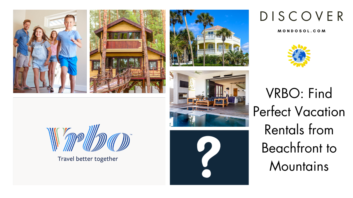VRBO: Find Perfect Vacation Rentals from Beachfront to Mountains - Mondosol
